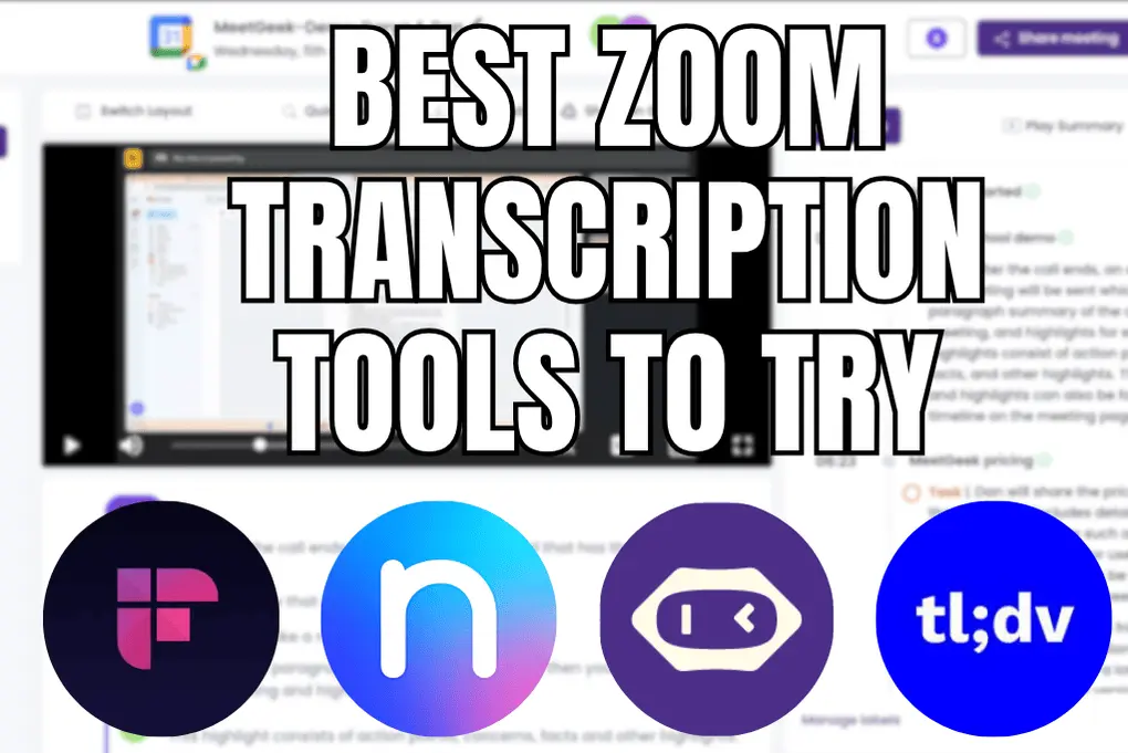 Best 4 Zoom Transcription Tools To Try In 2025
