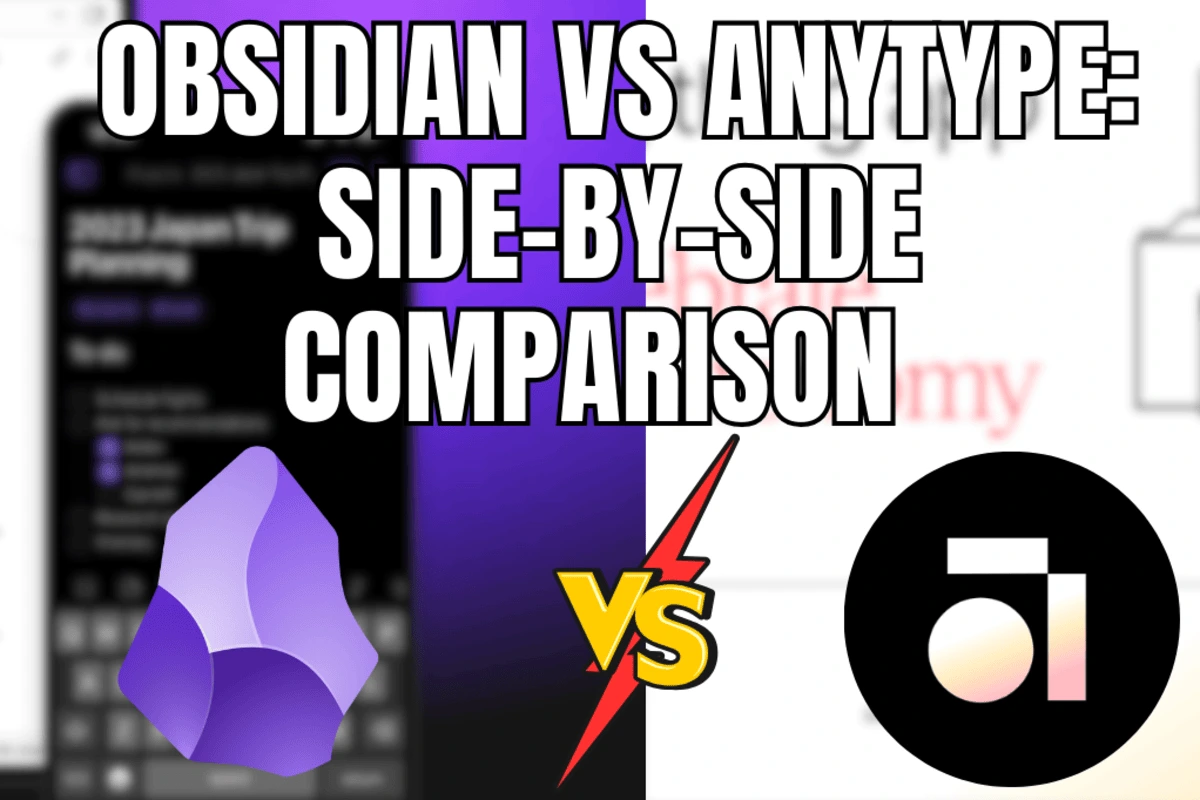 Obsidian vs Anytype: Side-by-Side Comparison (2025)