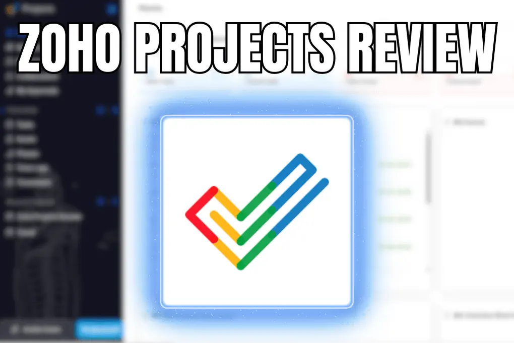 Zoho Projects Review: My Honest Experience (2026)